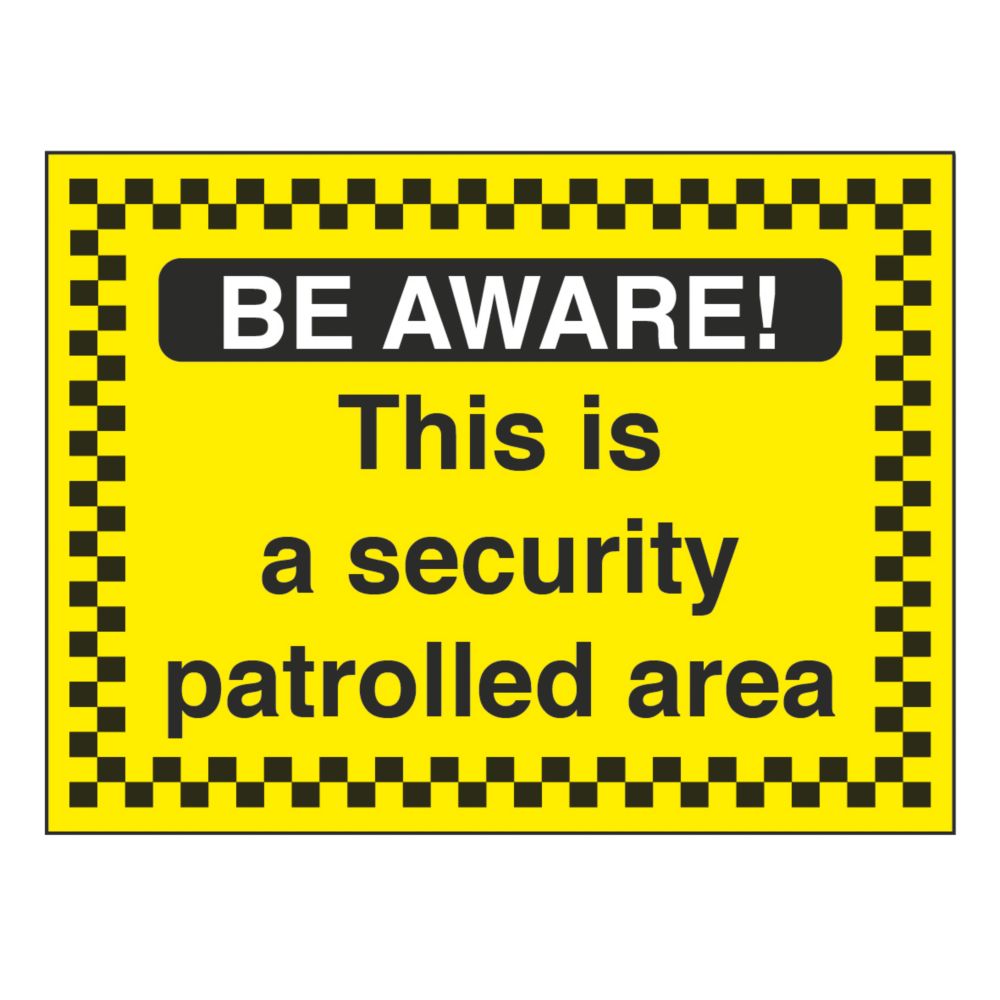This Is A Security Patrolled Area Sign 450 x 600mm